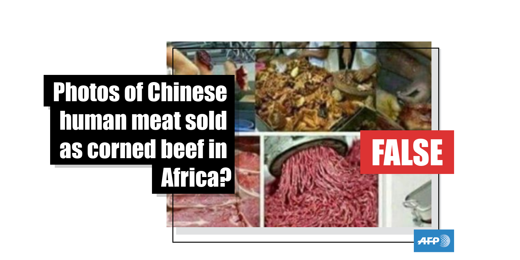 These photos do not show human meat being sold as corned beef in Africa ...