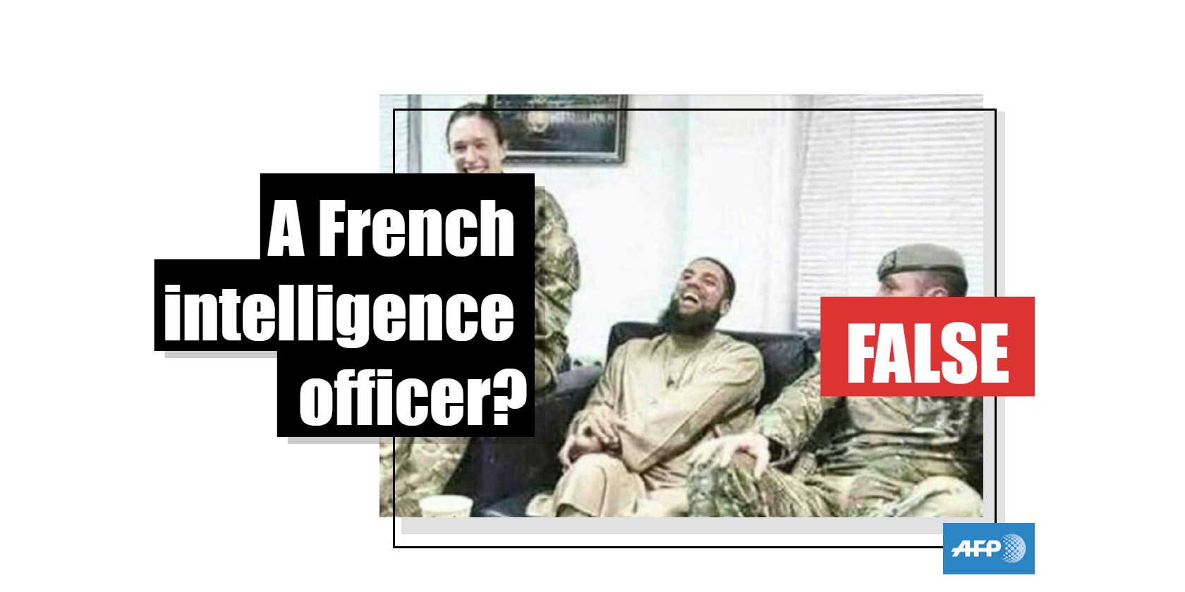 No, this man is not a French intelligence officer | Fact Check