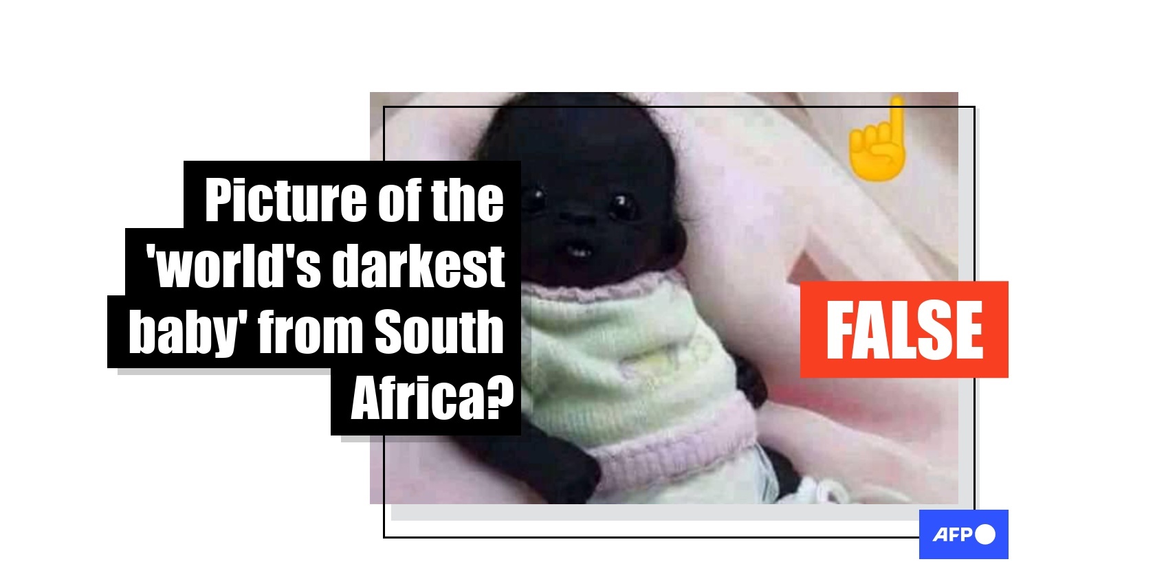 This is a doll, not a real baby in South Africa | Fact Check
