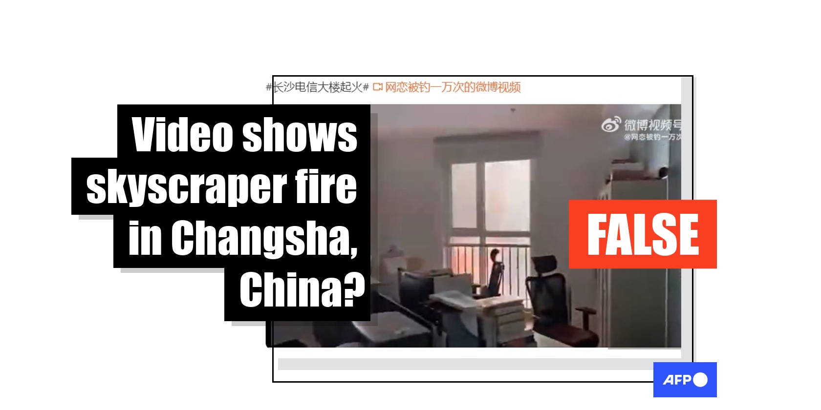 Old video from reports of northern China fire recirculates as 'Changsha ...
