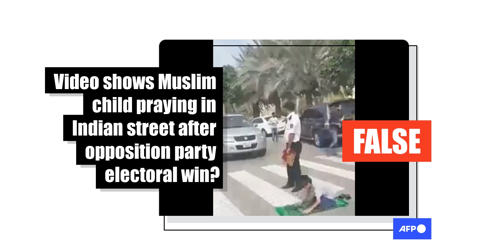 Video of Muslim boy praying in street falsely linked to Indian ...
