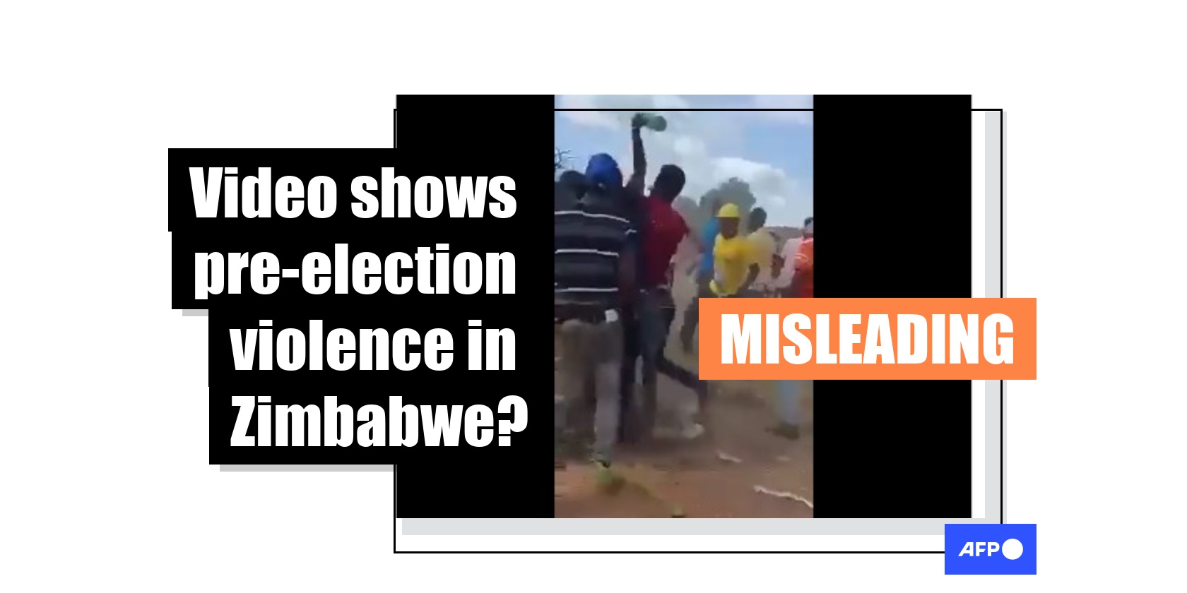 Old clip of clashes used in misleading context ahead of Zimbabwe August ...