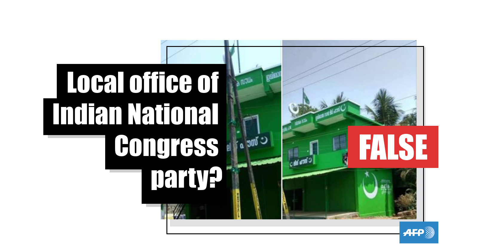 No, this building is not a local office of the Indian National Congress ...
