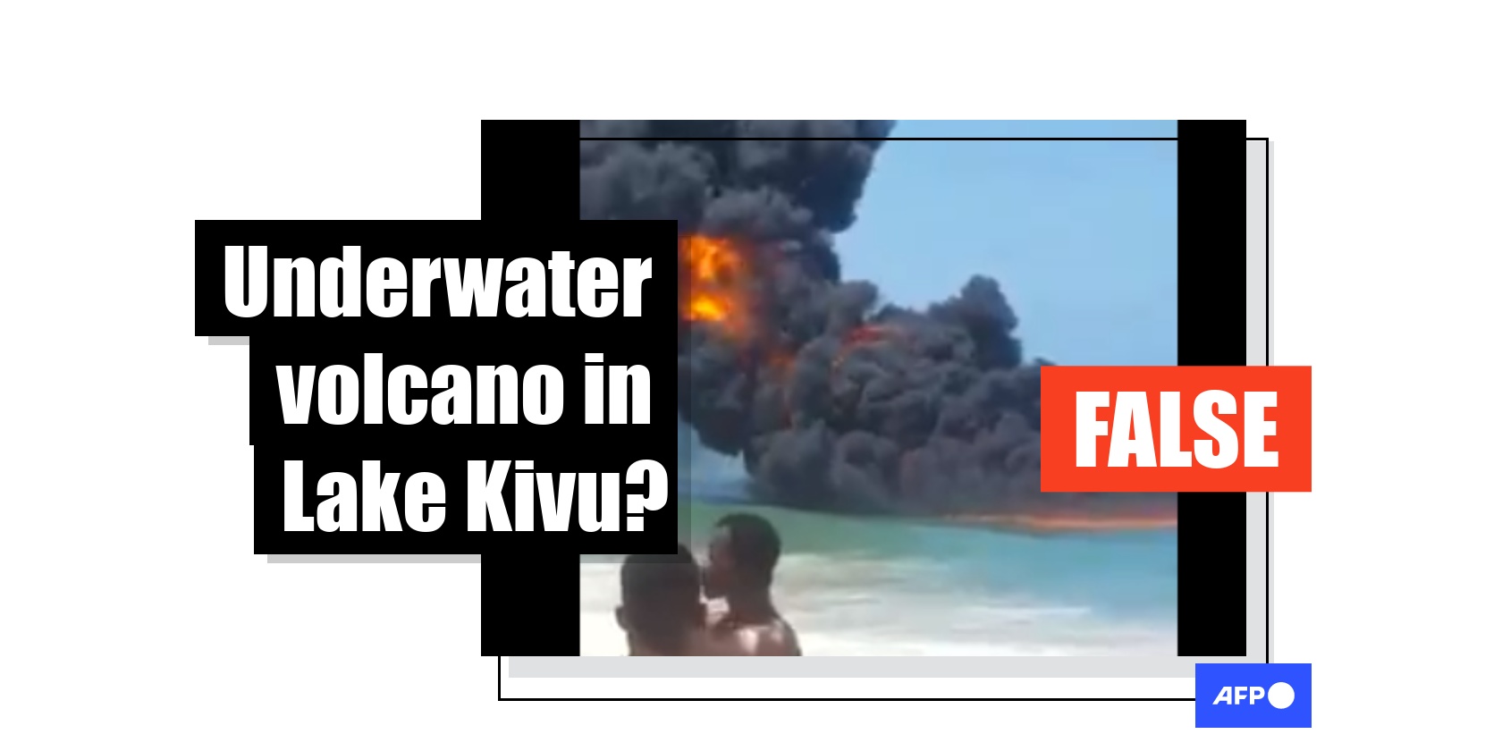 This video does not show a volcanic eruption in Lake Kivu – it was ...