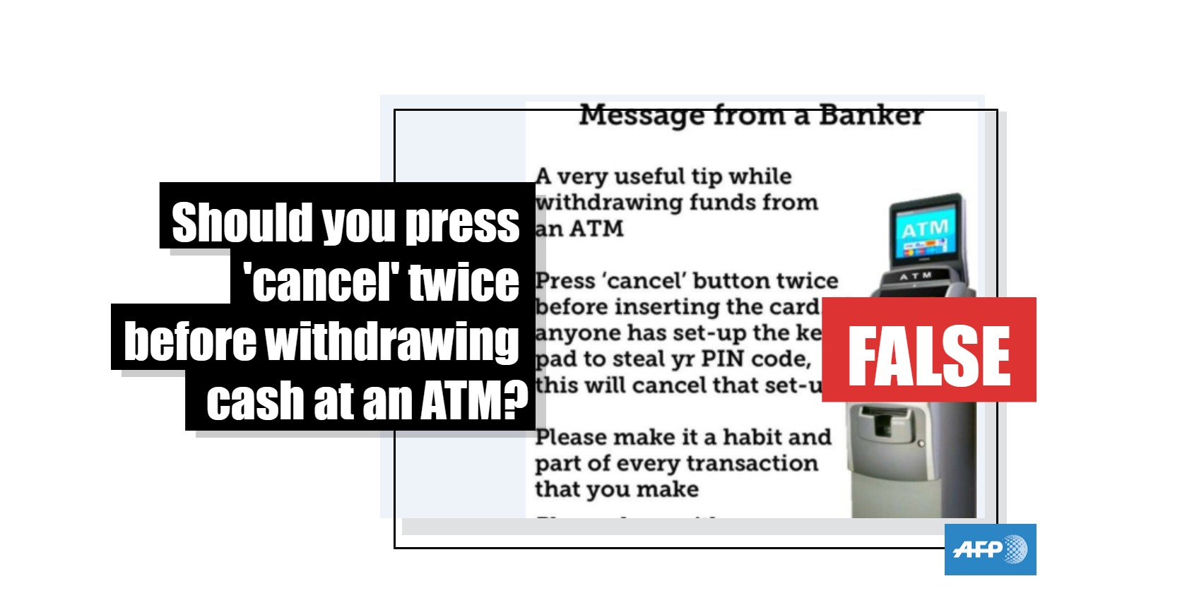 No, pressing 'cancel' twice at an ATM does not protect against fraud ...