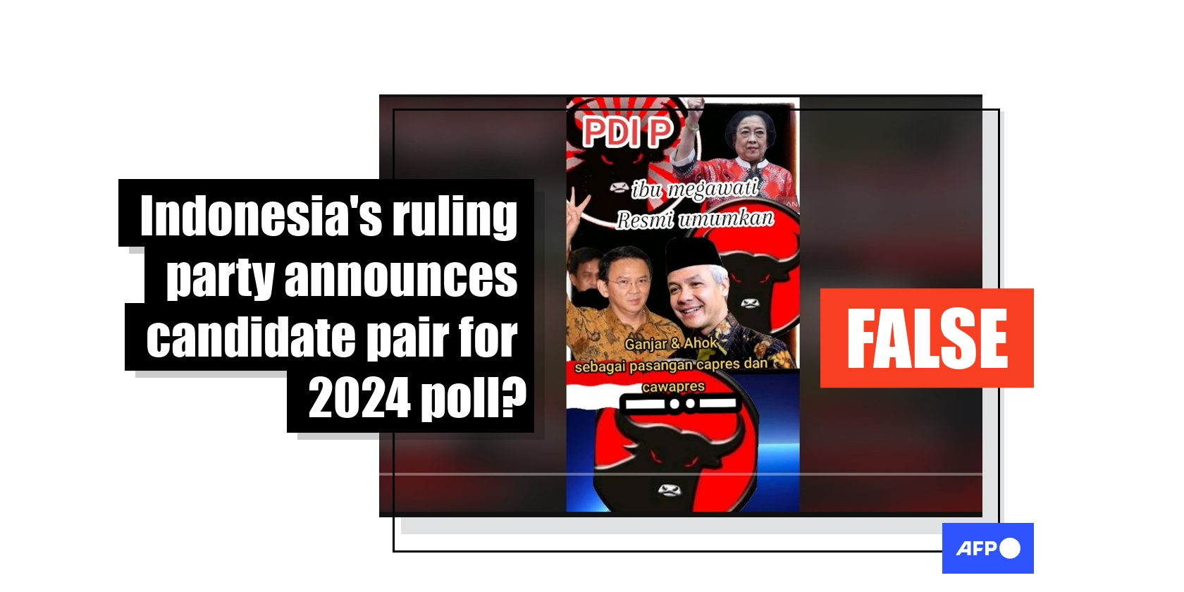 Posts falsely claim Indonesia's ruling party 'picks former Jakarta ...