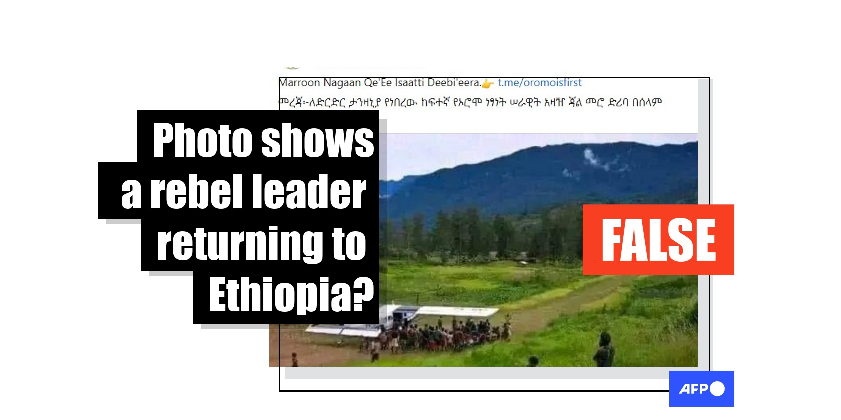 Post falsely claims photo shows rebel leader’s return to Ethiopia after ...